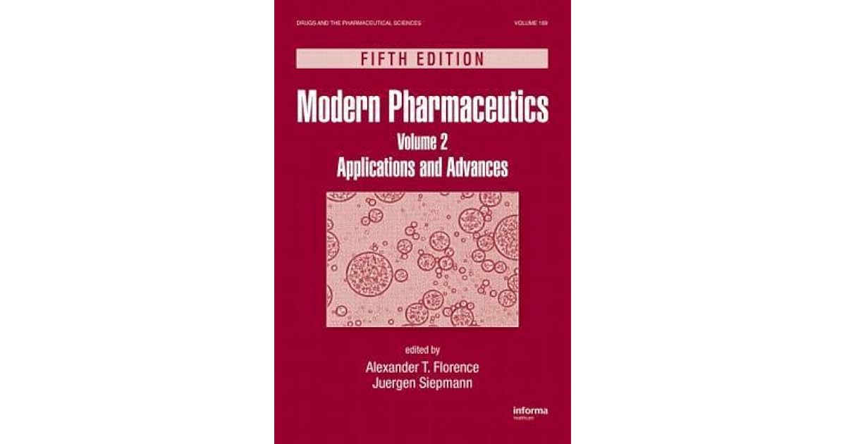 Modern Pharmaceutics, Volume 2: Applications and Advances by Alexander ...