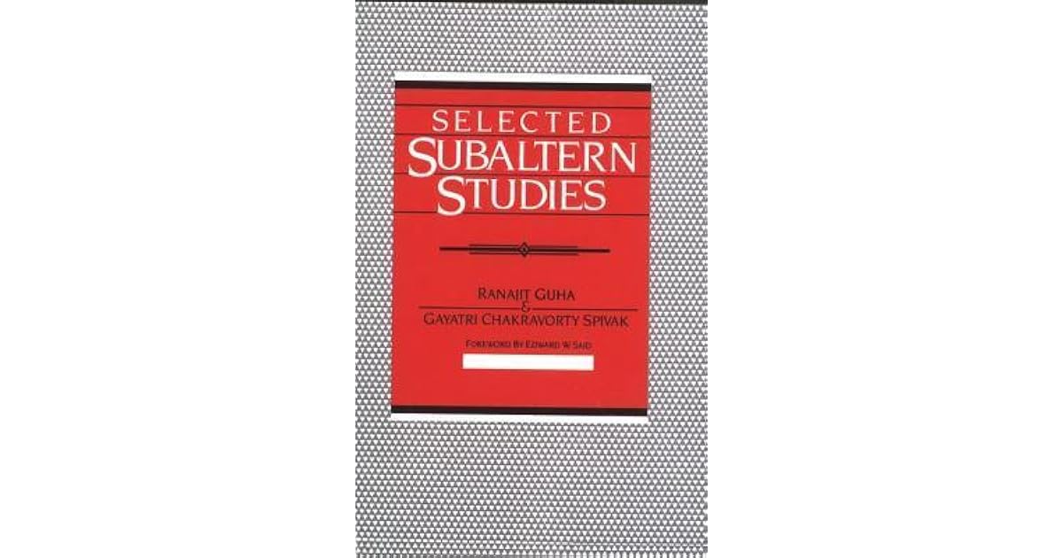 Selected Subaltern Studies by Ranajit Guha