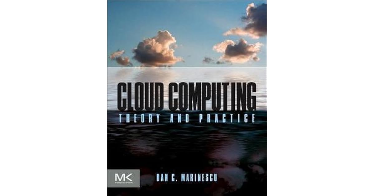 Cloud Computing: Theory and Practice by Dan C. Marinescu