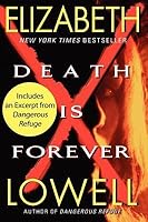 Death Is Forever by Elizabeth Lowell