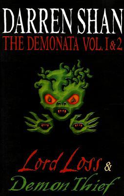 The Demonata Vol. 1 & 2: Lord Loss & Demon Thief by Darren Shan