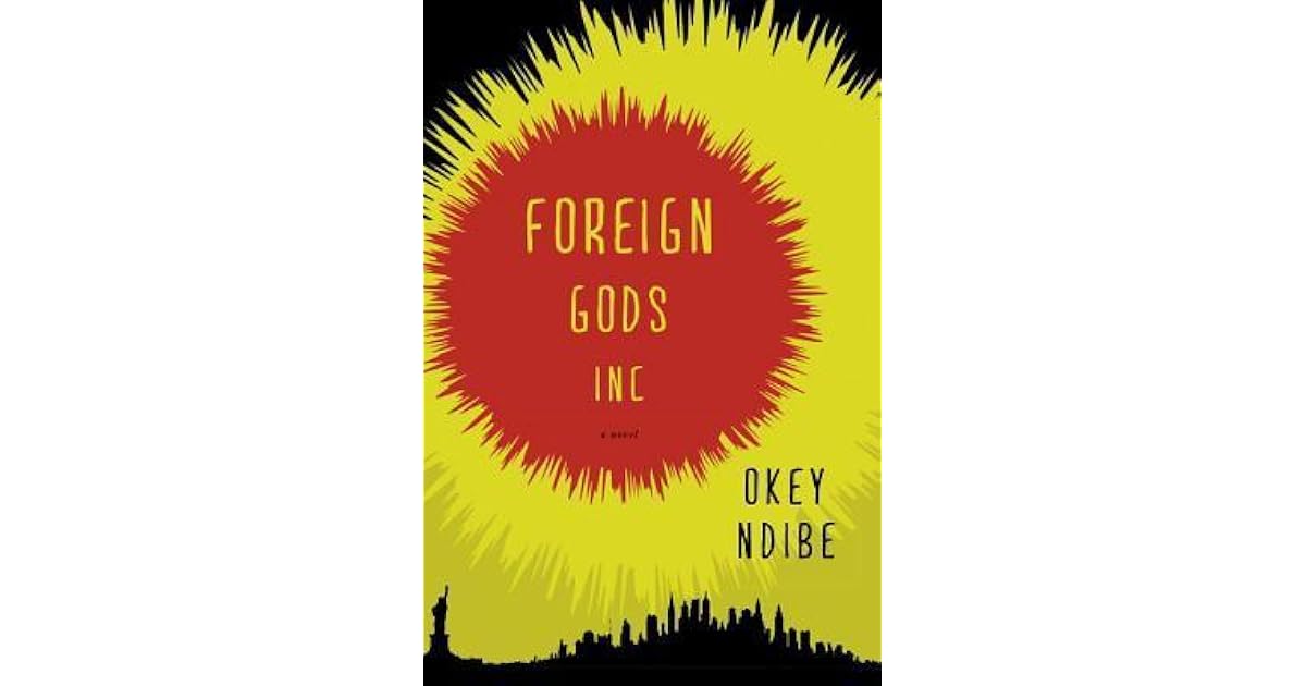 Foreign Gods, Inc. by Okey Ndibe
