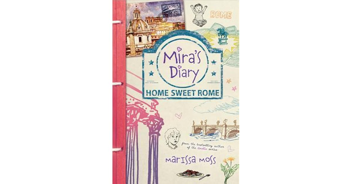 Mira's Diary: Home Sweet Rome (Mira's Diary, #2) by Marissa Moss