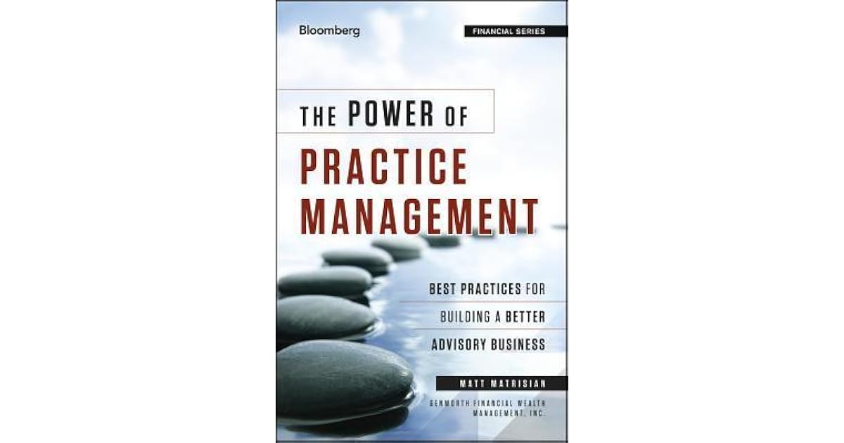 The Power of Practice Management: Best Practices for Building a Better ...