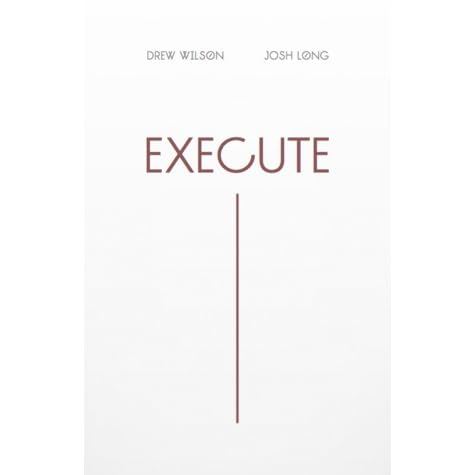 Execute by Josh Long — Reviews, Discussion, Bookclubs, Lists