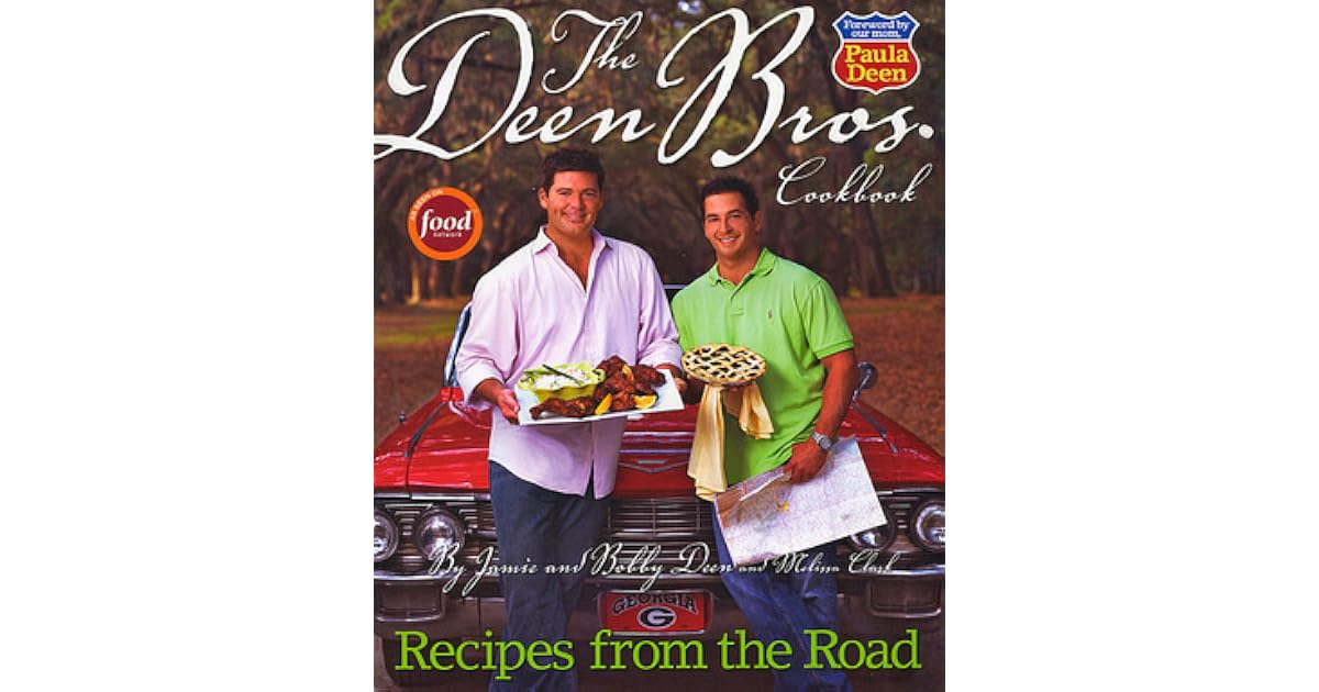 The Deen Bros. Cookbook by Jamie Deen