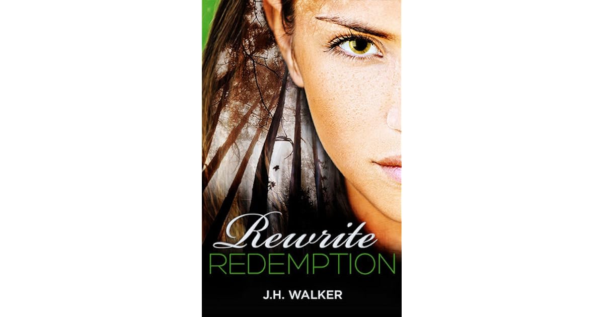 Rewrite Redemption by J.H. Walker