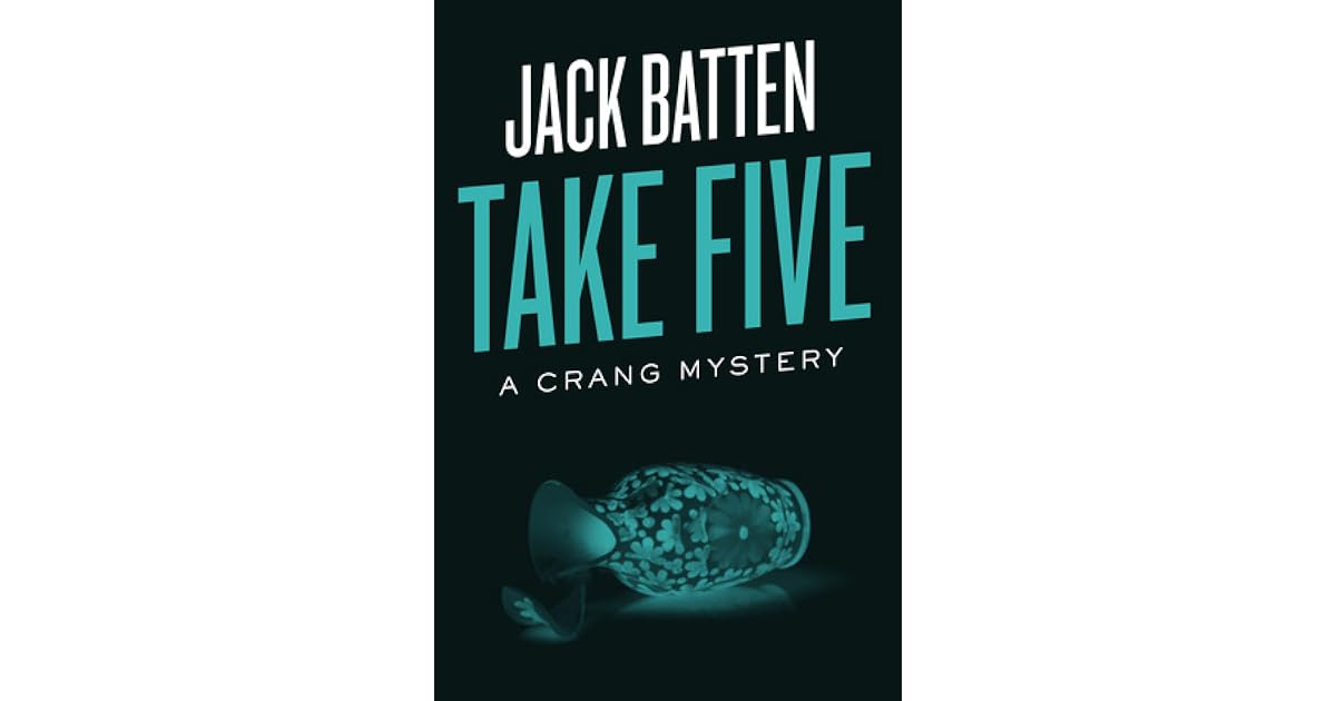 Take Five (A Crang Mystery #5) by Jack Batten