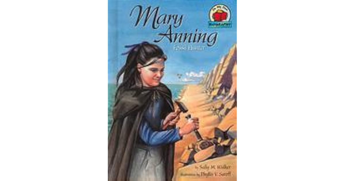 Mary Anning: Fossil Hunter by Sally M. Walker
