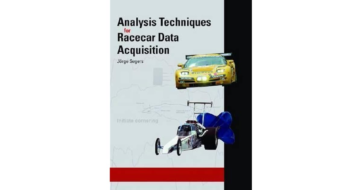 Analysis Techniques for Racecar Data Acquisition by Jorge Segers