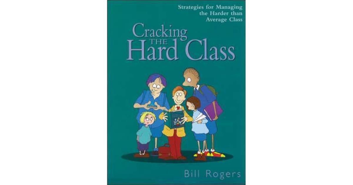 Cracking the Hard Class: Strategies for Managing the Harder than ...