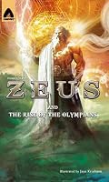 Zeus and the Rise of the Olympians: A Graphic Novel by Ryan Foley