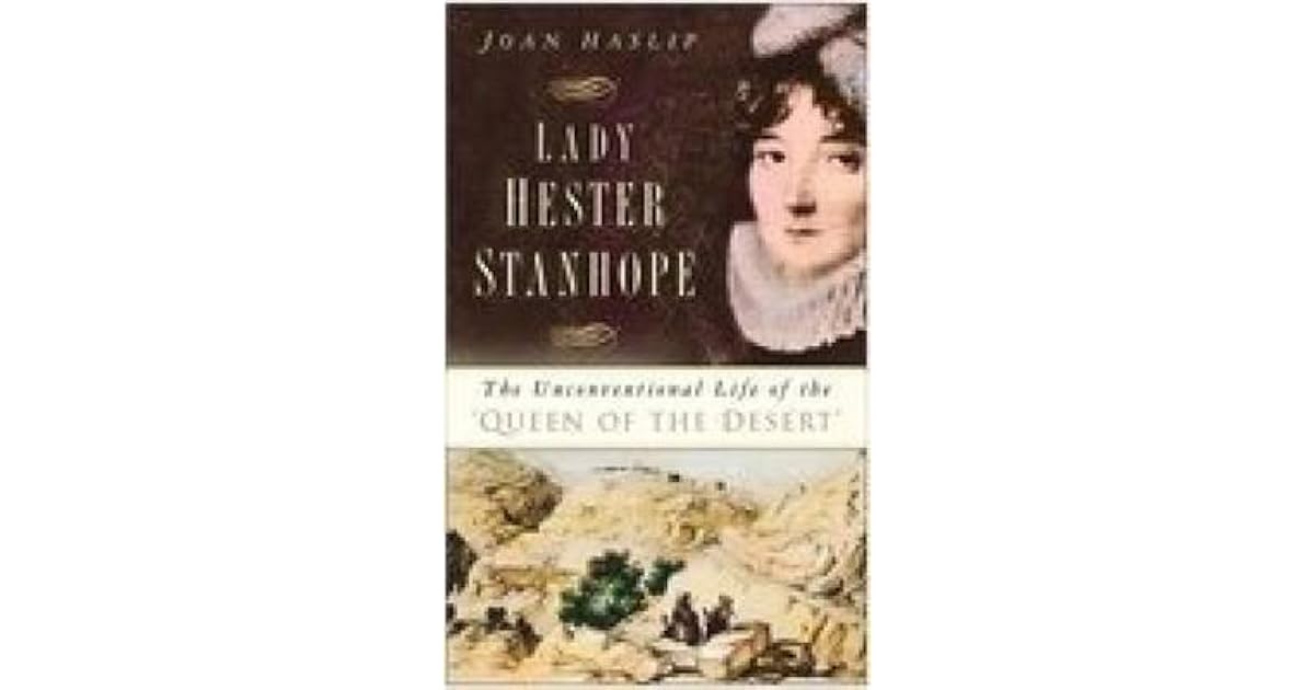 Lady Hester Stanhope: The Unconventional Life of the 'Queen of the ...