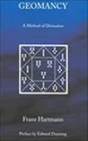 Geomancy for Beginners: Simple Techniques for Earth Divination by ...