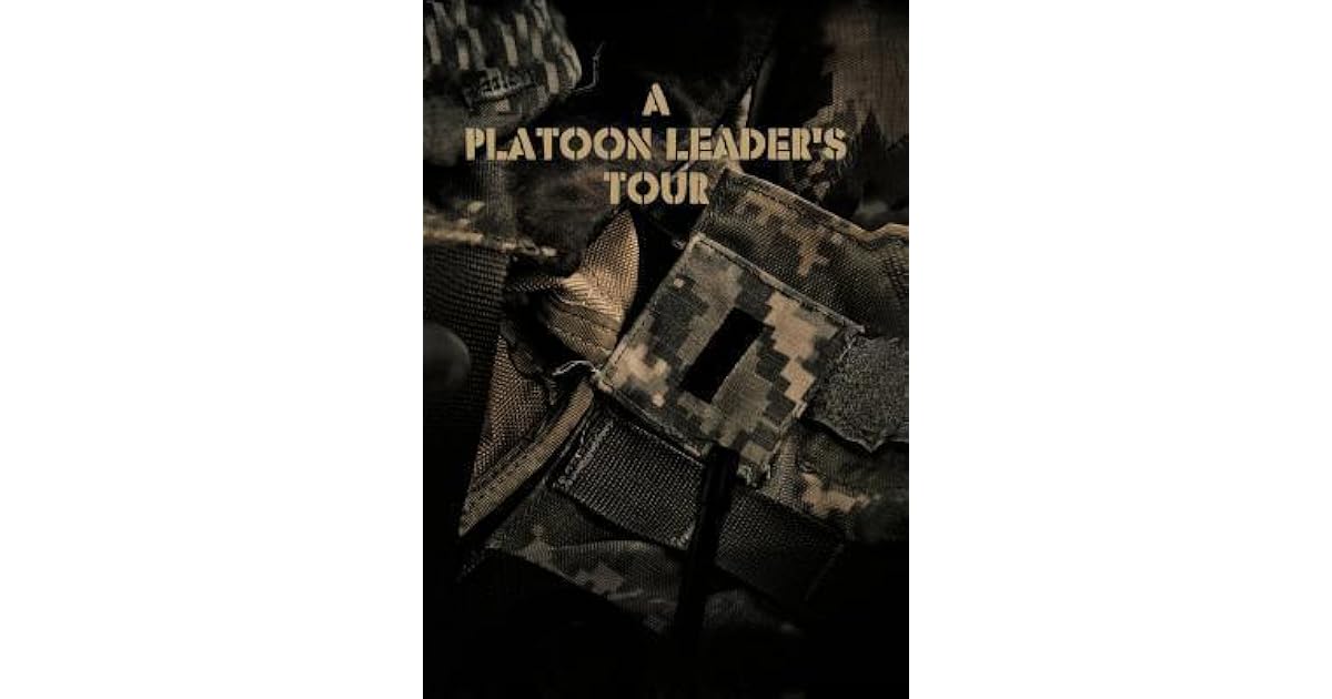 A Platoon Leader's Tour by Pete Kilner