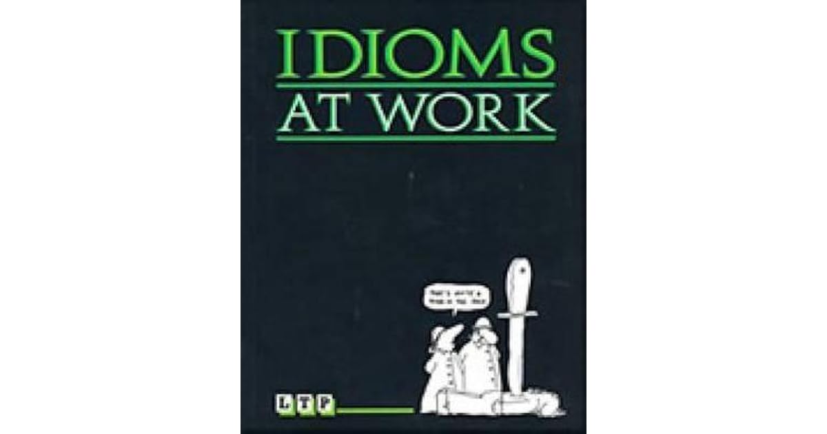 Idioms at Work by Vera McLay