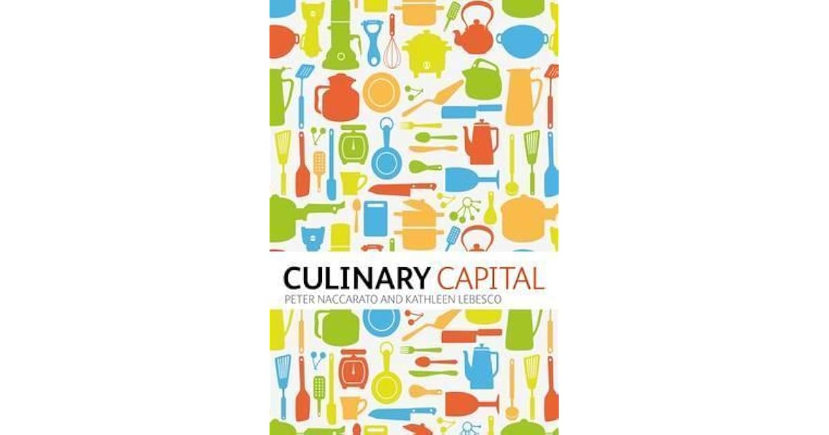 Culinary Capital by Peter Naccarato
