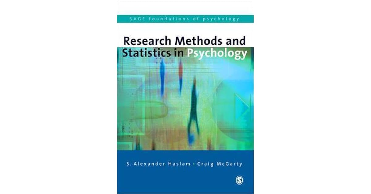 Research Methods and Statistics in Psychology by S. Alexander Haslam