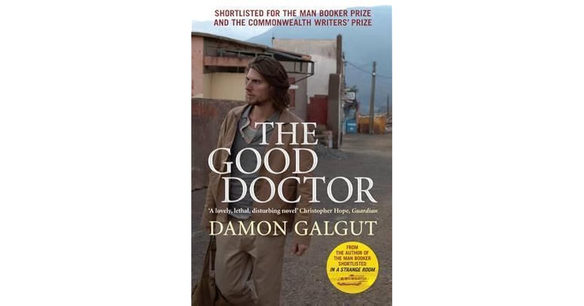 The Good Doctor by Damon Galgut