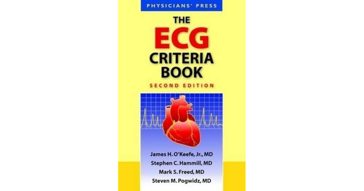 The ECG Criteria Book by James H. O'Keefe Jr.