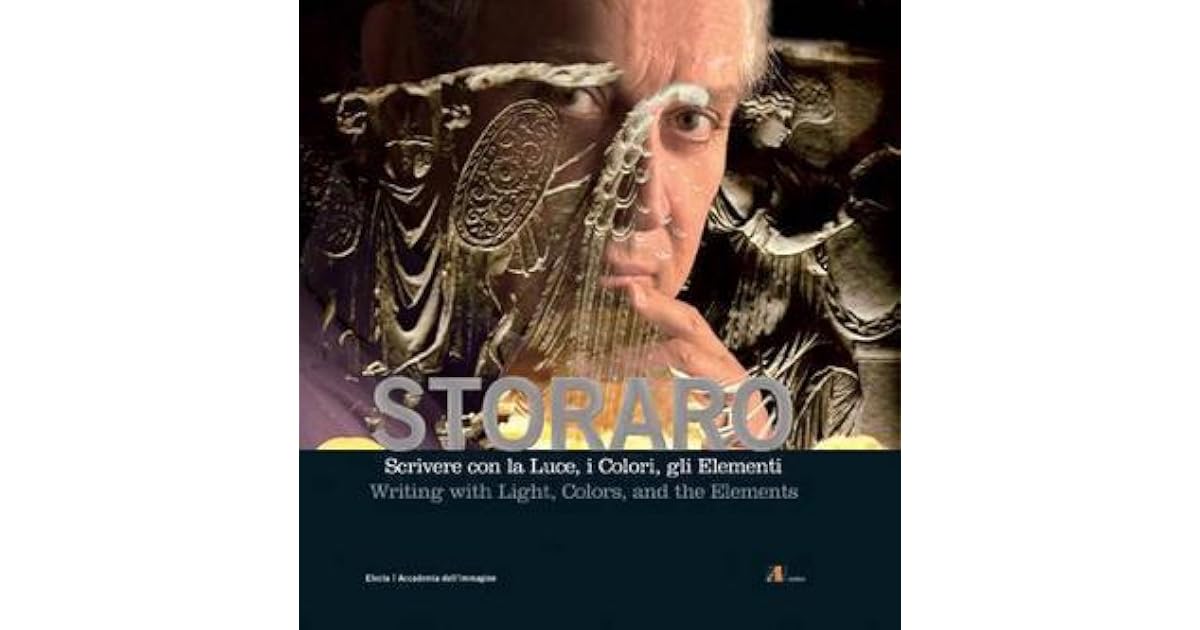Storaro: Writing with Light by Vittorio Storaro