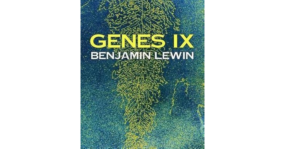 Genes IX by Benjamin Lewin