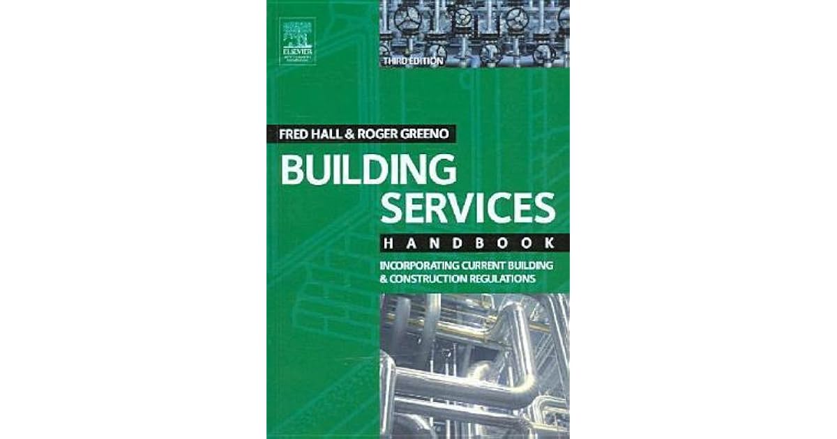 Building Services Handbook: Incorporating Current Building and ...