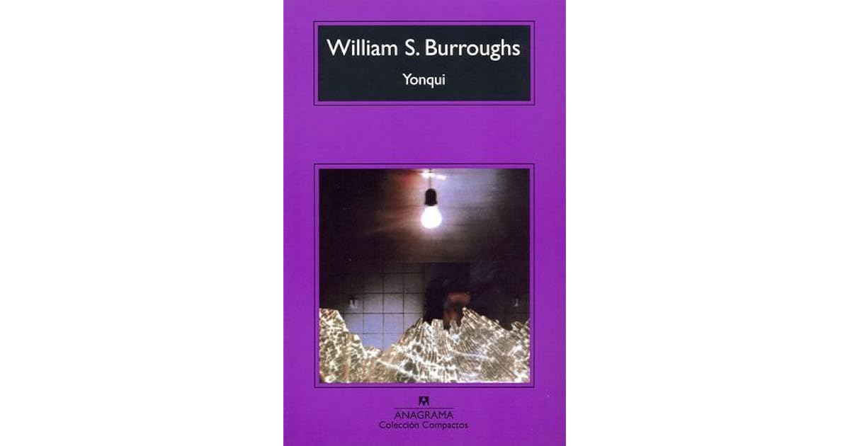 Yonqui by William S. Burroughs