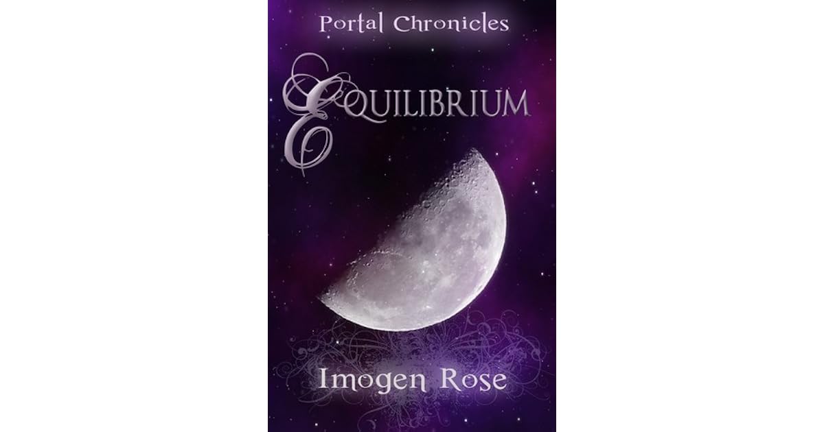 Equilibrium (Portal Chronicles, #2) by Imogen Rose