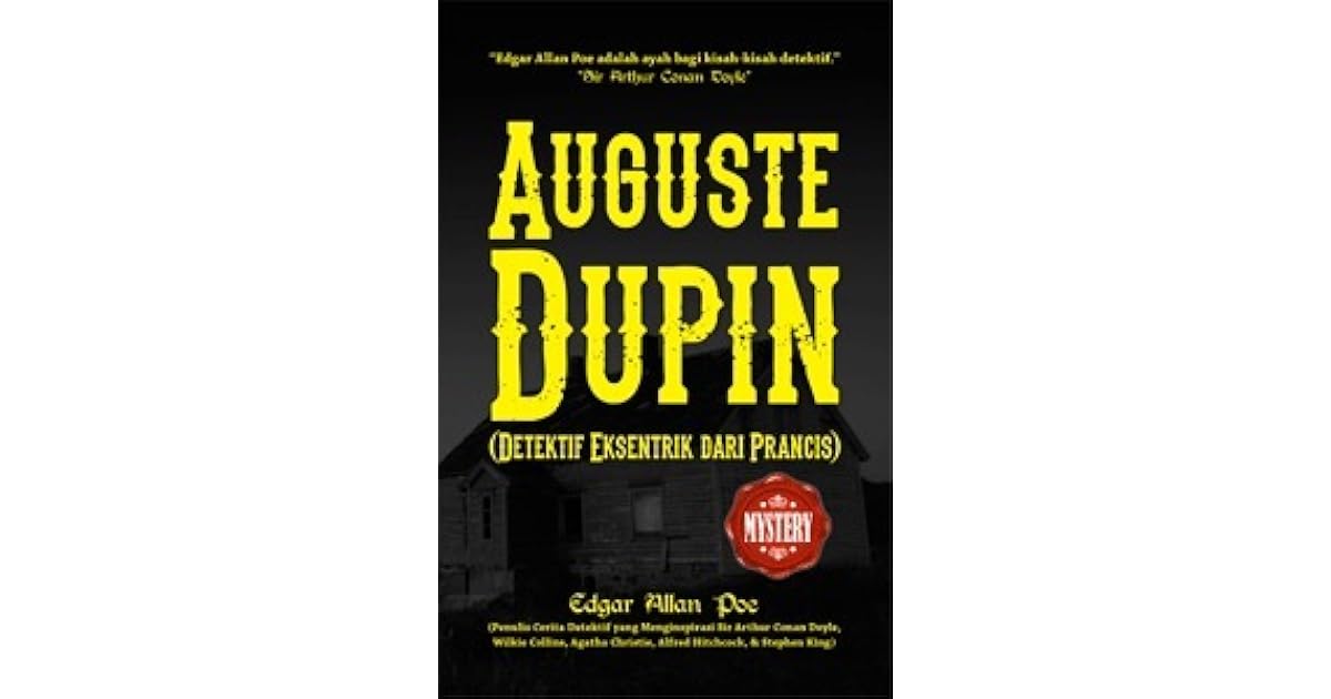 Auguste Dupin by Edgar Allan Poe