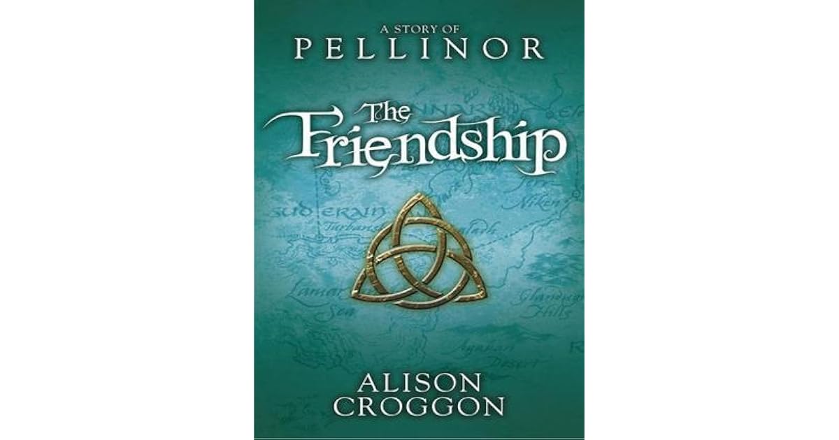 The Friendship (The Books of Pellinor, #0.6) by Alison Croggon