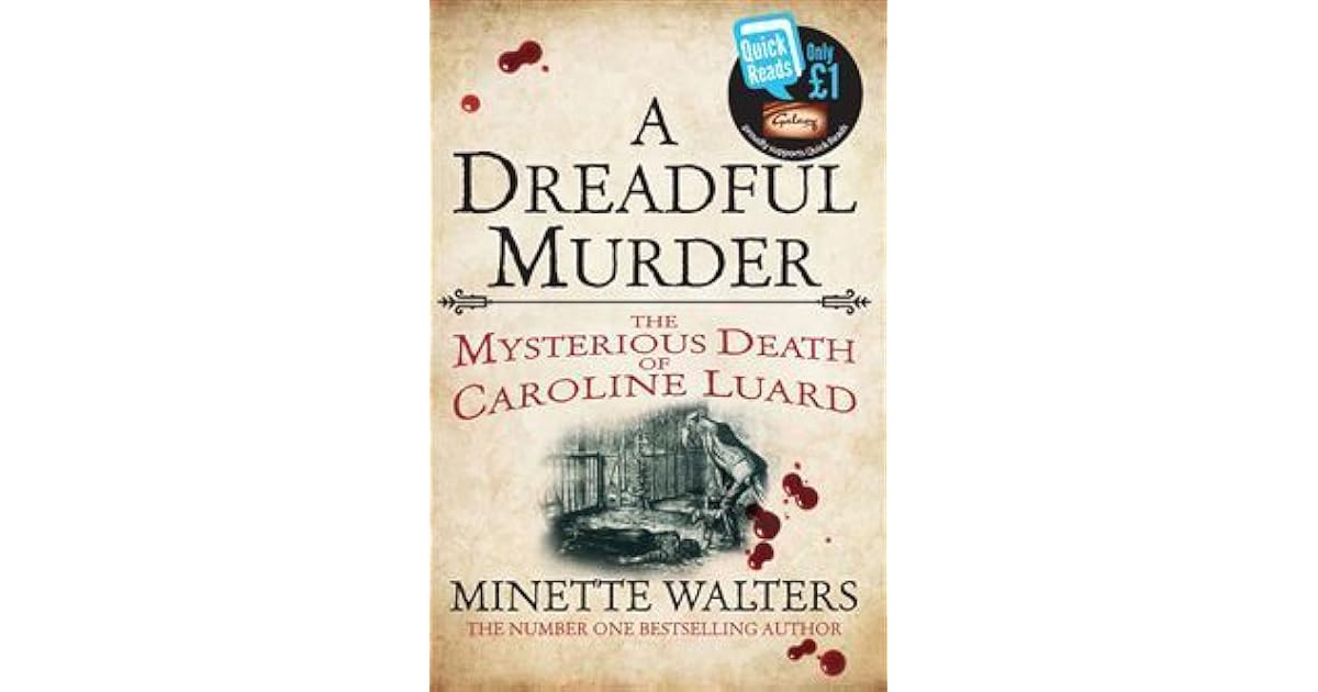A Dreadful Murder: The Mysterious Death of Caroline Luard by Minette ...