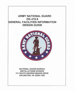 Army National Guard General Facilities Information Design Guide by ...