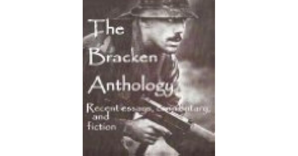 The Bracken Anthology by Matthew Bracken