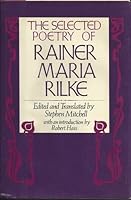 The Selected Poetry of Rainer Maria Rilke by Rainer Maria Rilke
