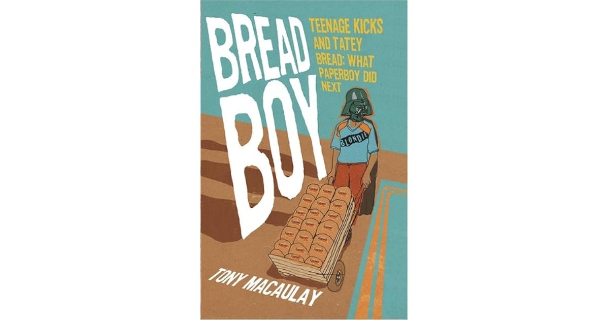 Breadboy: Teenage Kicks and Tatey Bread - What Paperboy Did Next by ...