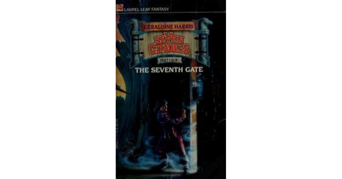 The Seventh Gate (Seven Citadels, #4) by Geraldine Harris