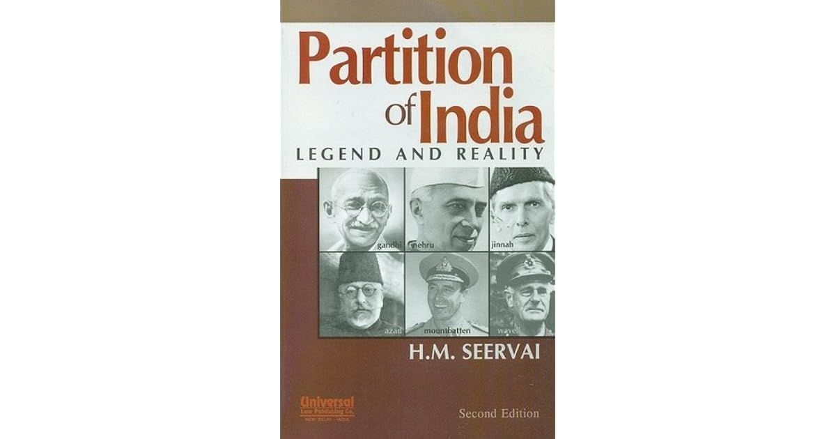 Partition of India: Legend and Reality by H.M. Seervai