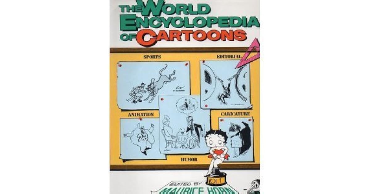 The World Encyclopedia of Cartoons by Maurice Horn