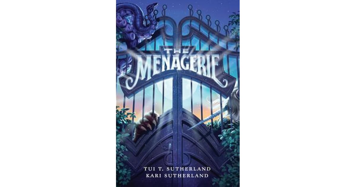 The Menagerie by Tui T. Sutherland