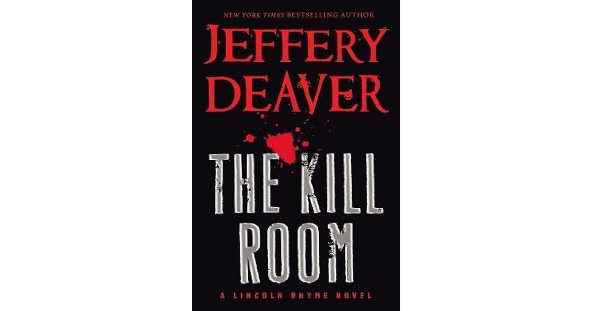 The Kill Room by Jeffery Deaver