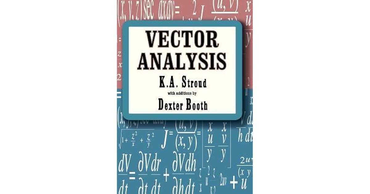 Vector Analysis by K.A. Stroud