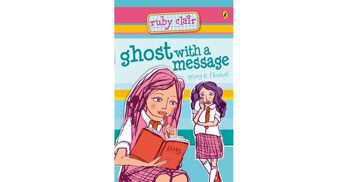 Ghost with a Message (Ruby Clair, #2) by Mary K. Pershall
