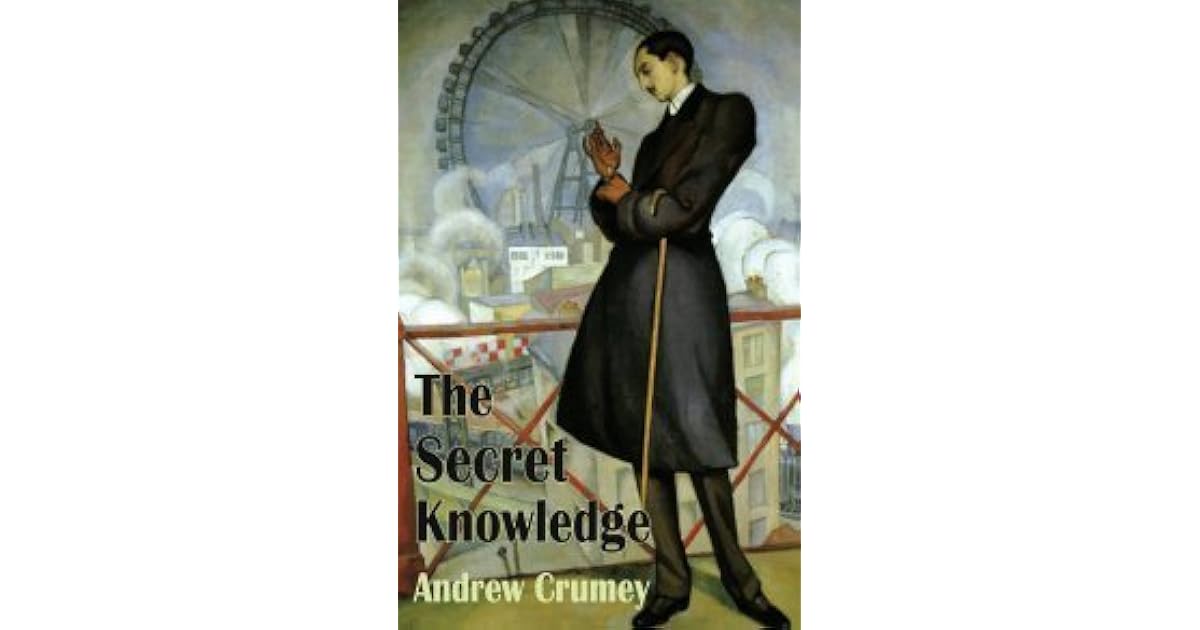 The Secret Knowledge by Andrew Crumey