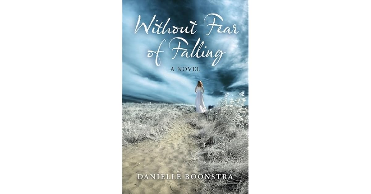 Without Fear of Falling by Danielle Boonstra