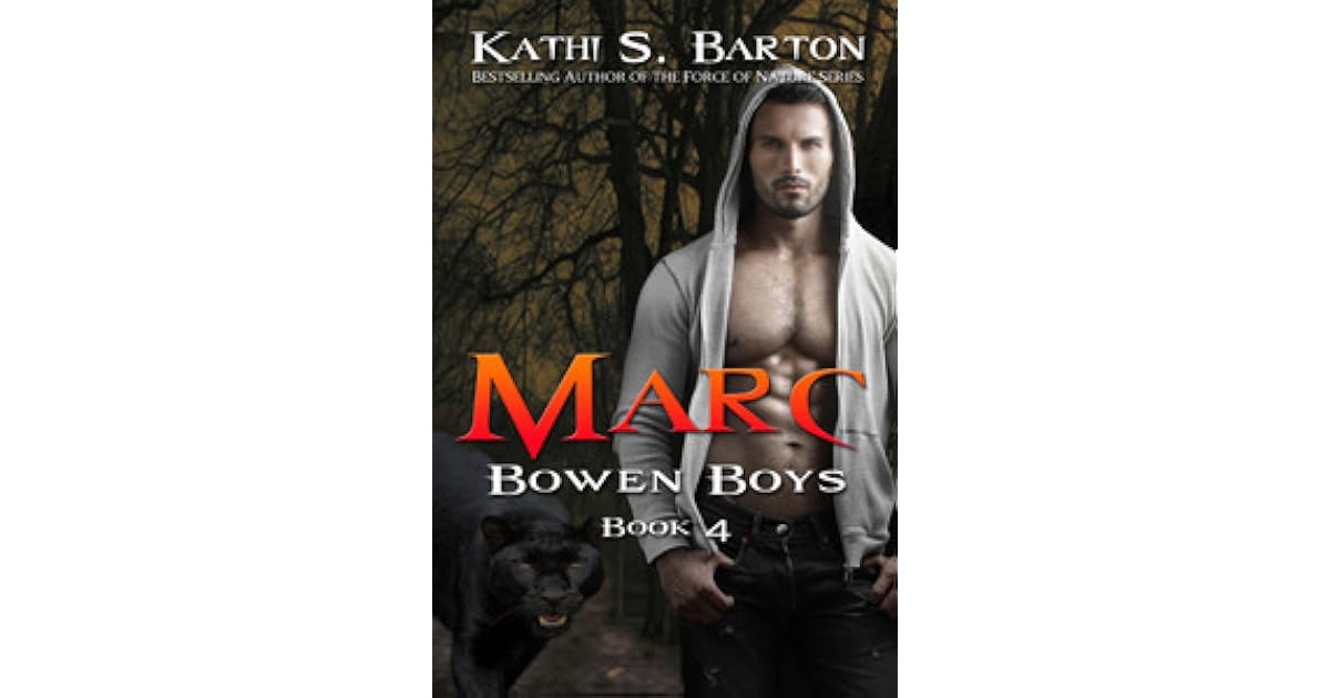 Marc (Bowen Boys, #4) by Kathi S. Barton