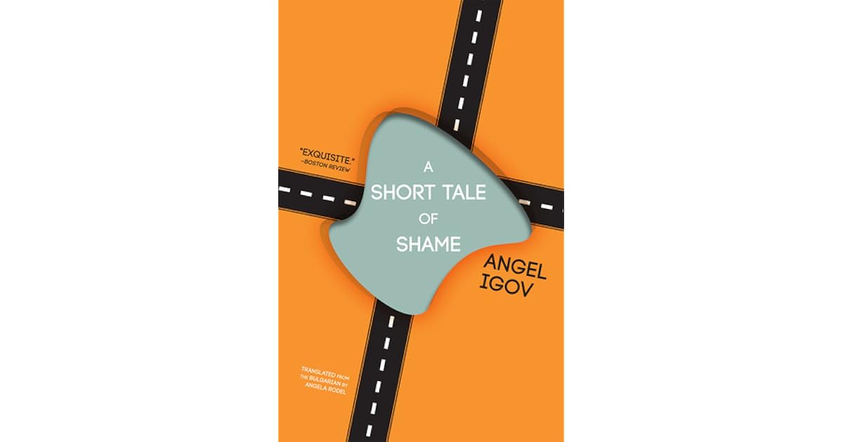 A Short Tale of Shame by Angel Igov