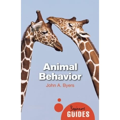 Animal Behavior: A Beginner's Guide by John A. Byers — Reviews ...