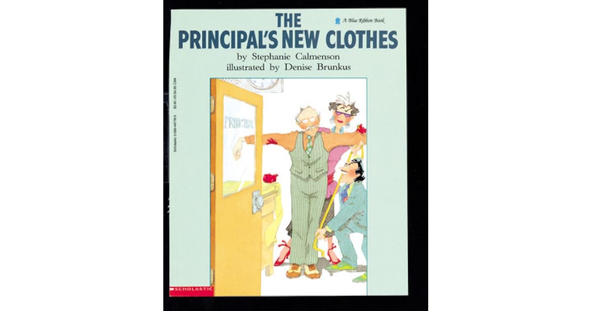 The Principal's New Clothes by Stephanie Calmenson