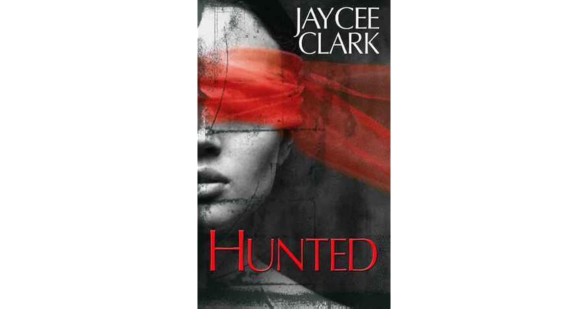 Hunted by Jaycee Clark